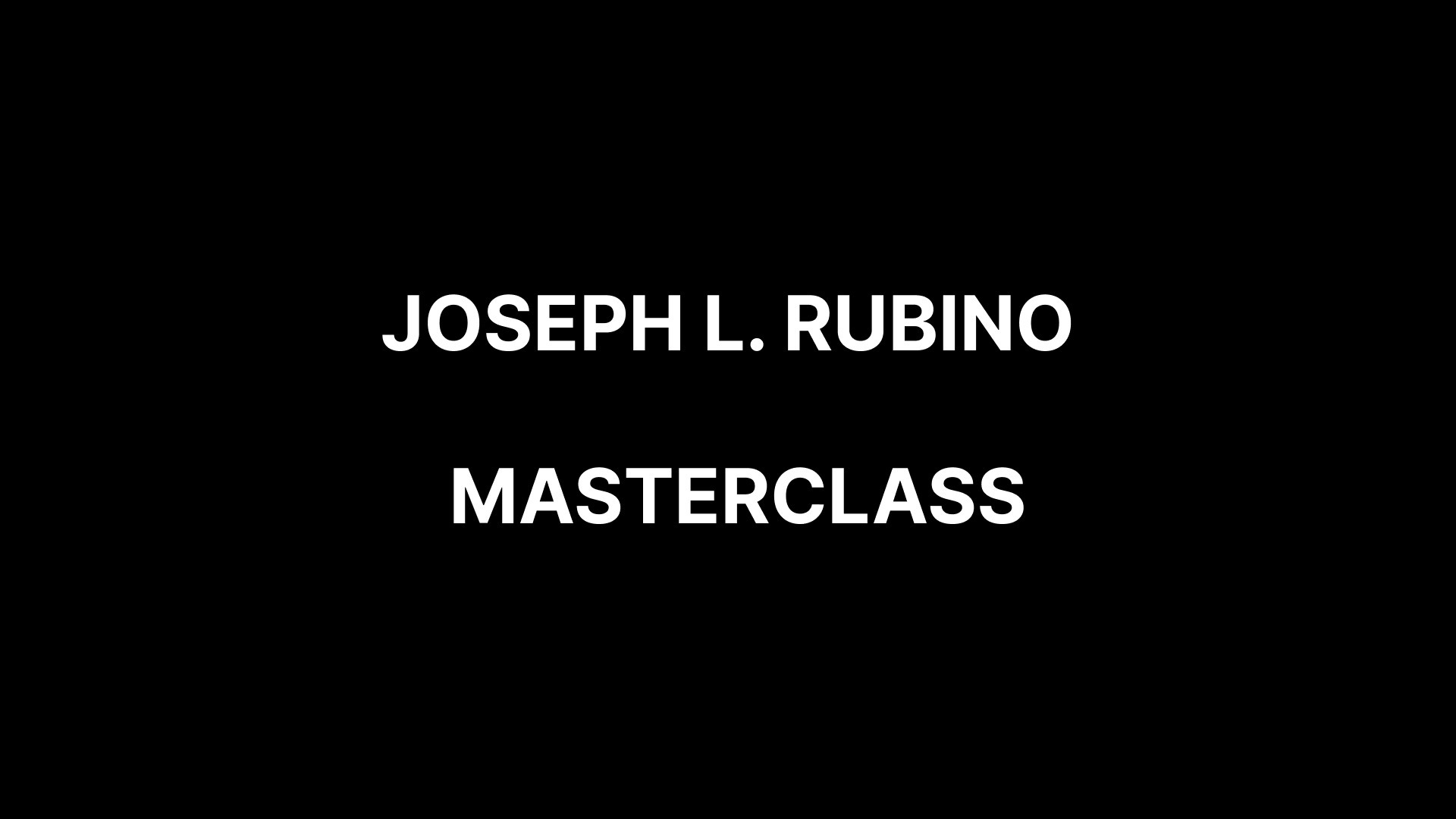 Joseph L. Rubino – Masterclass – M3DS